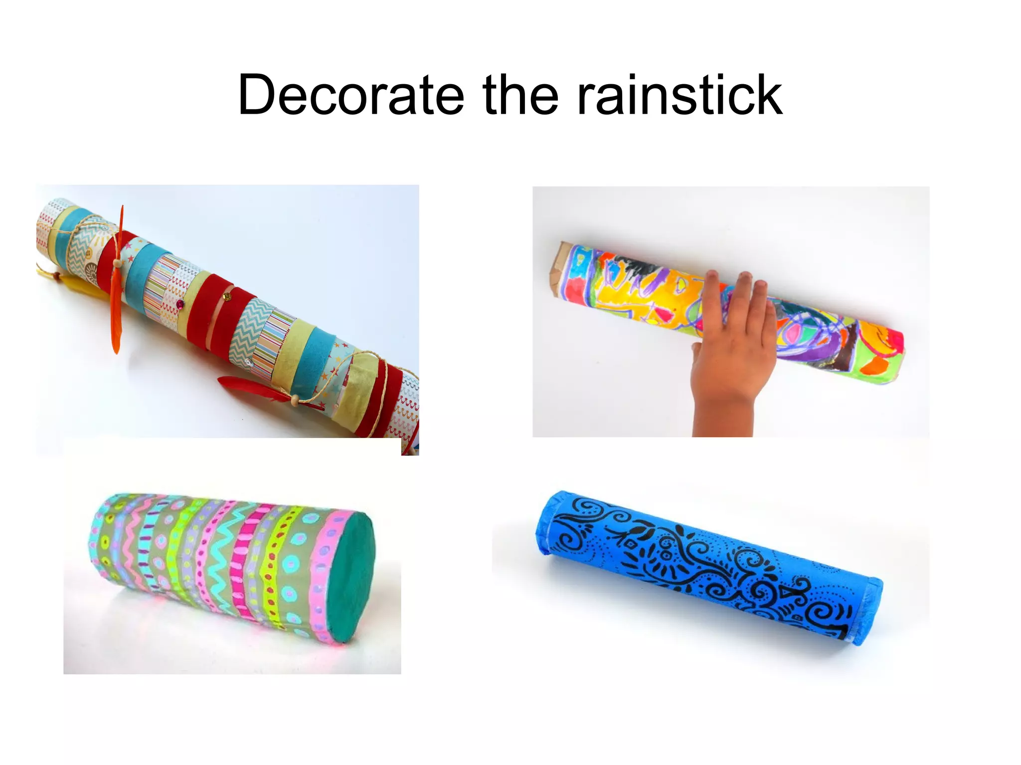 How to make a rainstick open document | PPT