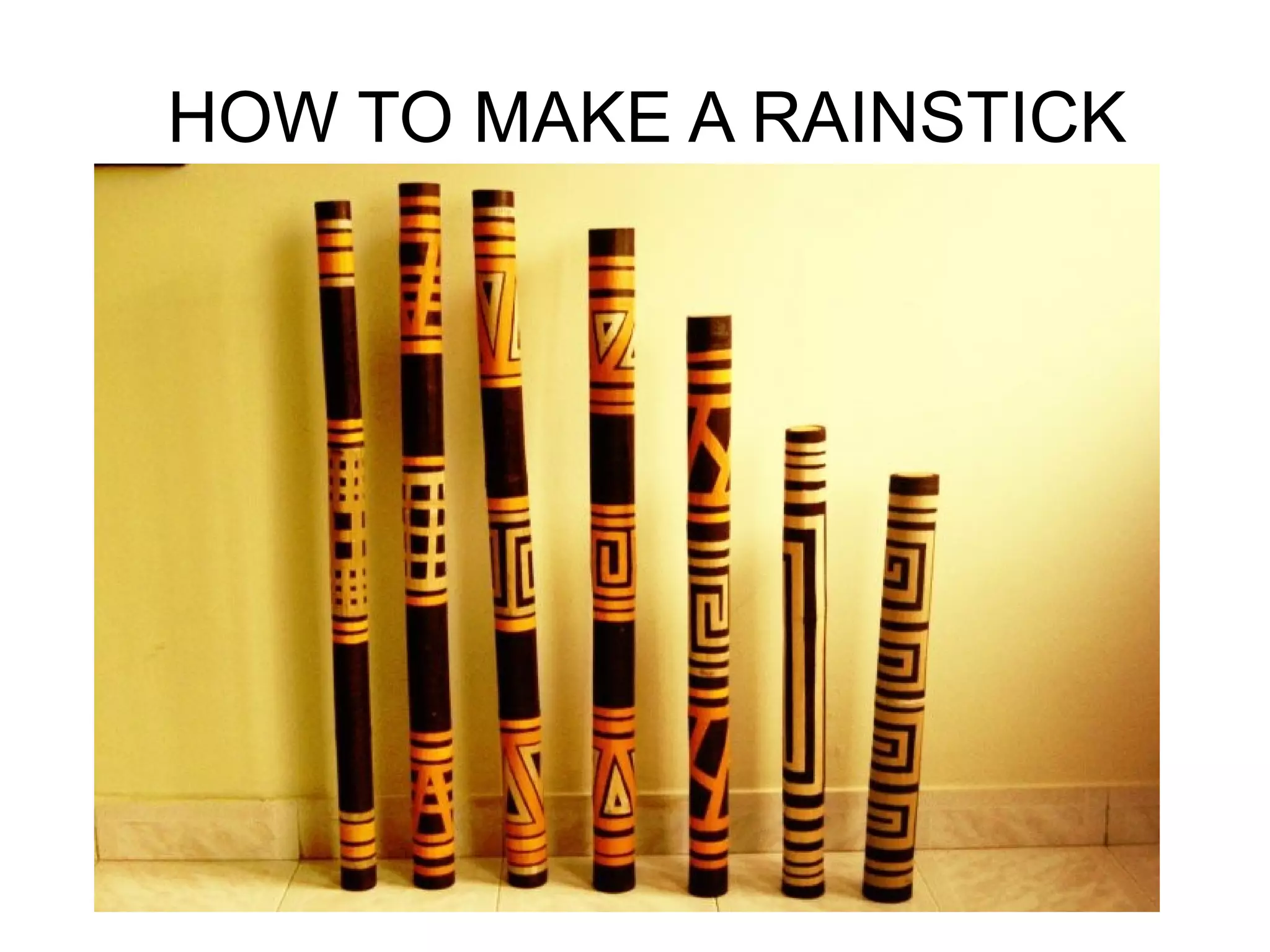How to make a rainstick open document | PPT