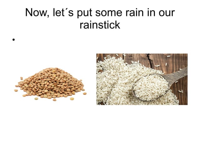 How to make a rainstick open document | PPT