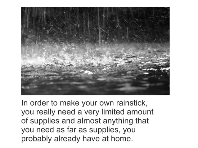 How to make a rainstick open document | PPT