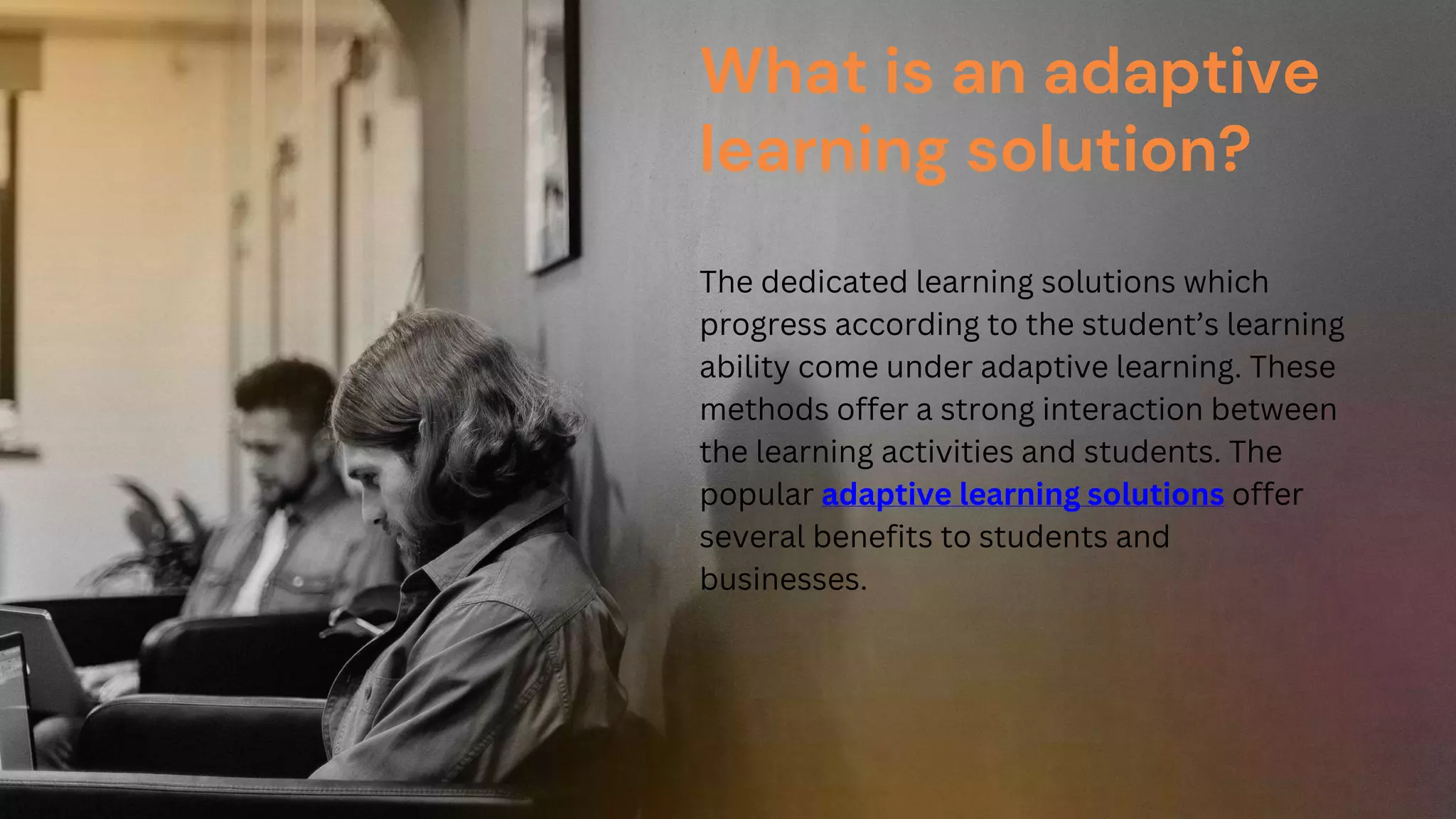 What are adaptive learning solutions? | PPTX