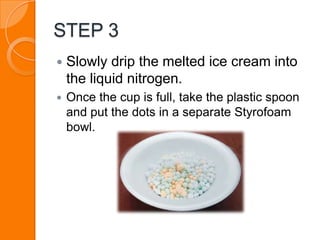 How to make dippin dots | PPTX