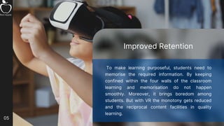 How‌ ‌To‌ ‌Make‌ ‌Education‌ ‌Impactful‌ ‌With‌ ‌VR‌ | PPT