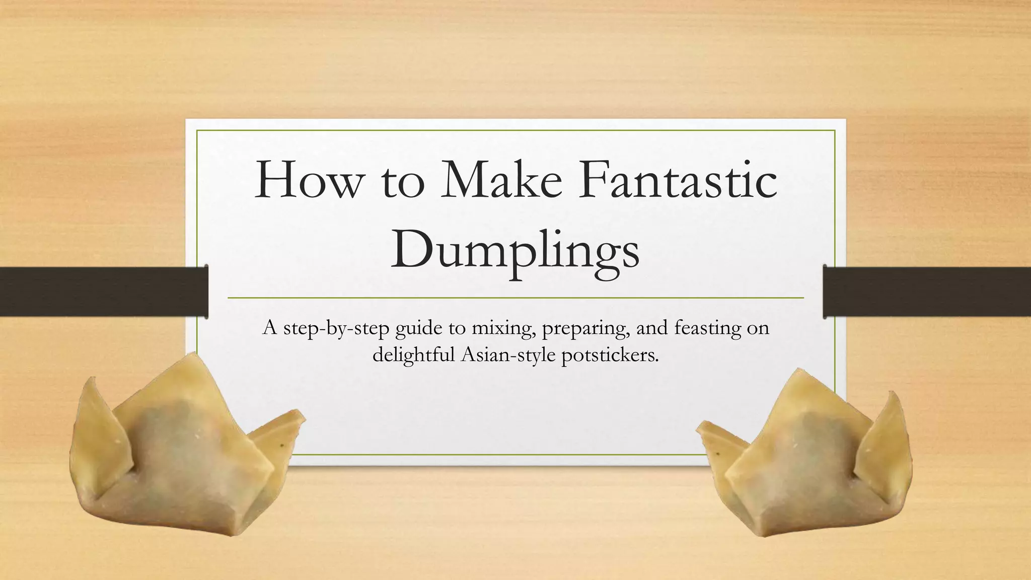 How To Make Fantastic Dumplings | PPTX