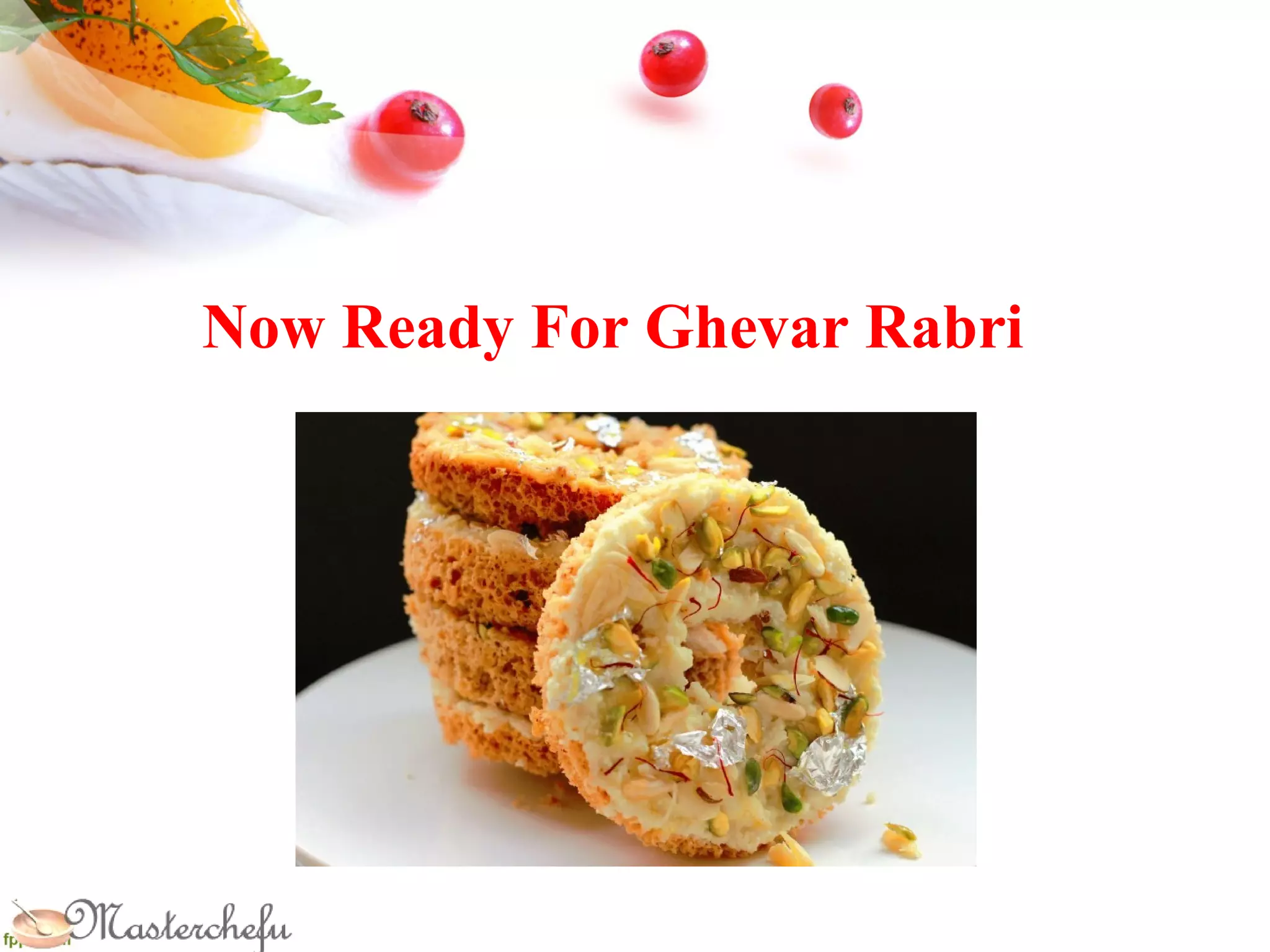 How to make ghevar rabri recipe | PPT | Free Download