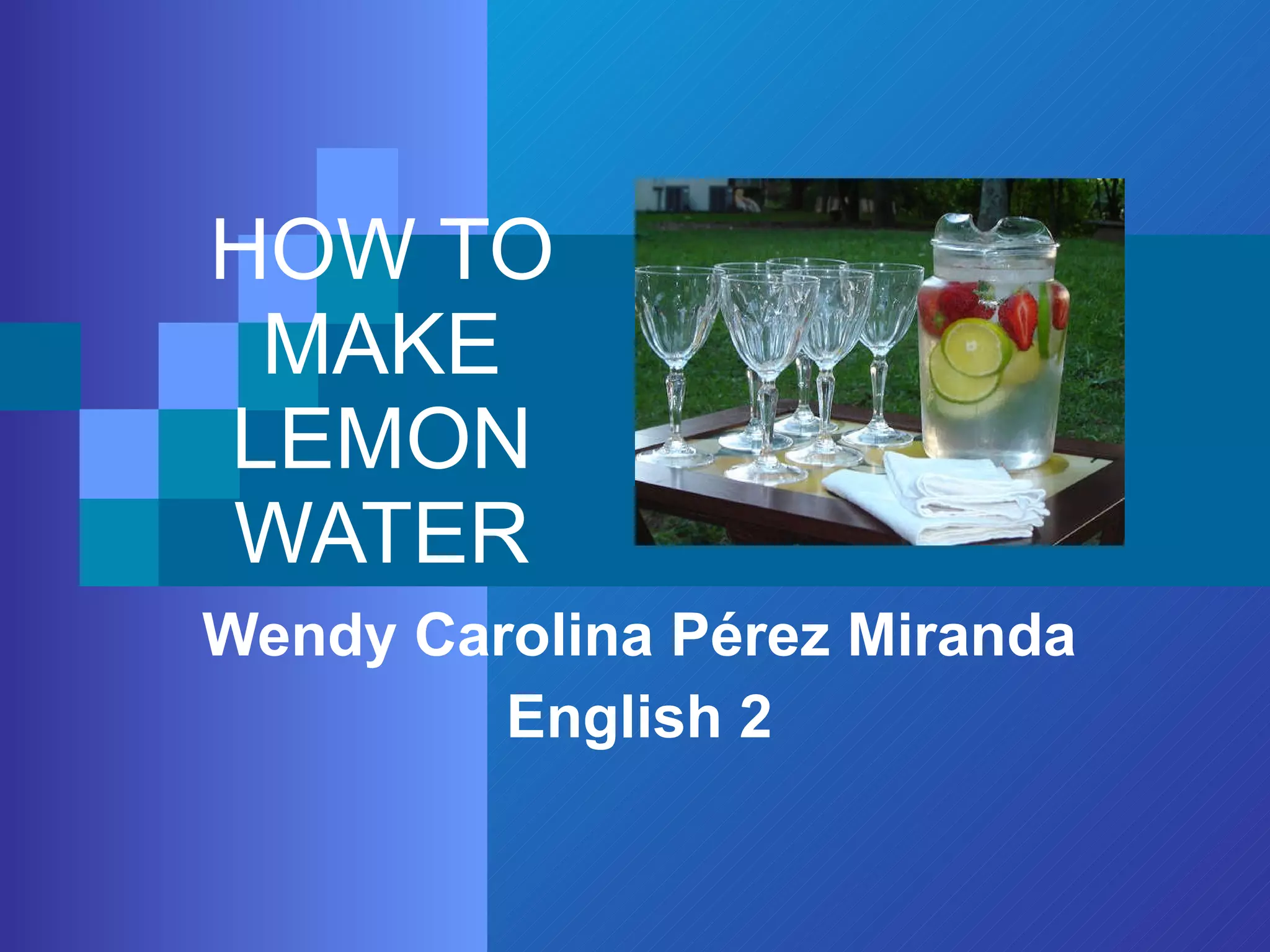 How to make lemon water | PPT