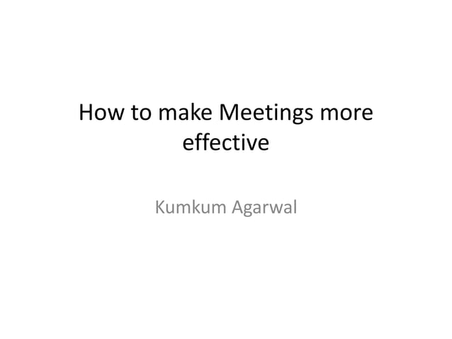 How to make Meetings more effective.pptx