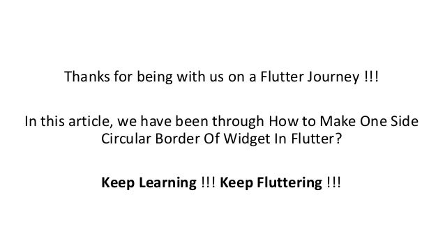 How to Make One Side Circular Border Of Widget In Flutter? | PPT