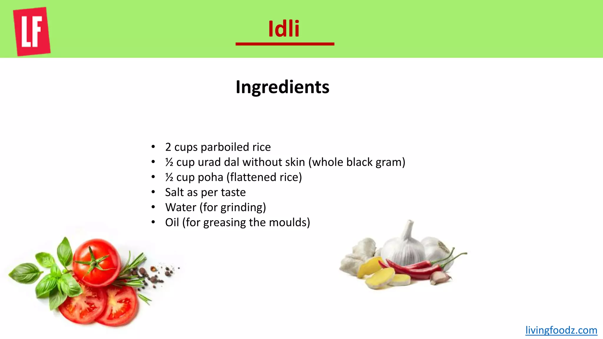 How to make perfect idli at home | PPT