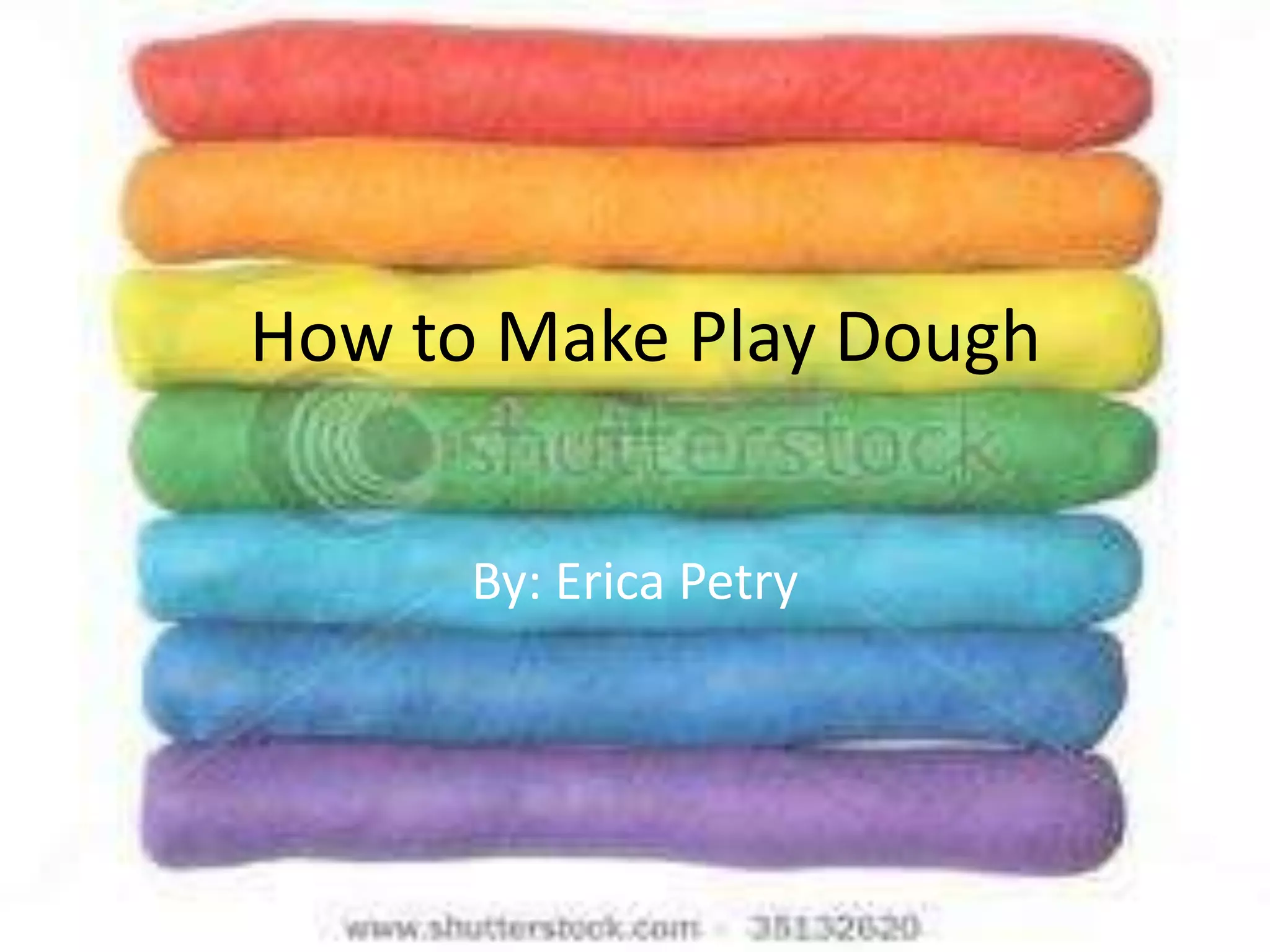 How to make play dough | PPTX