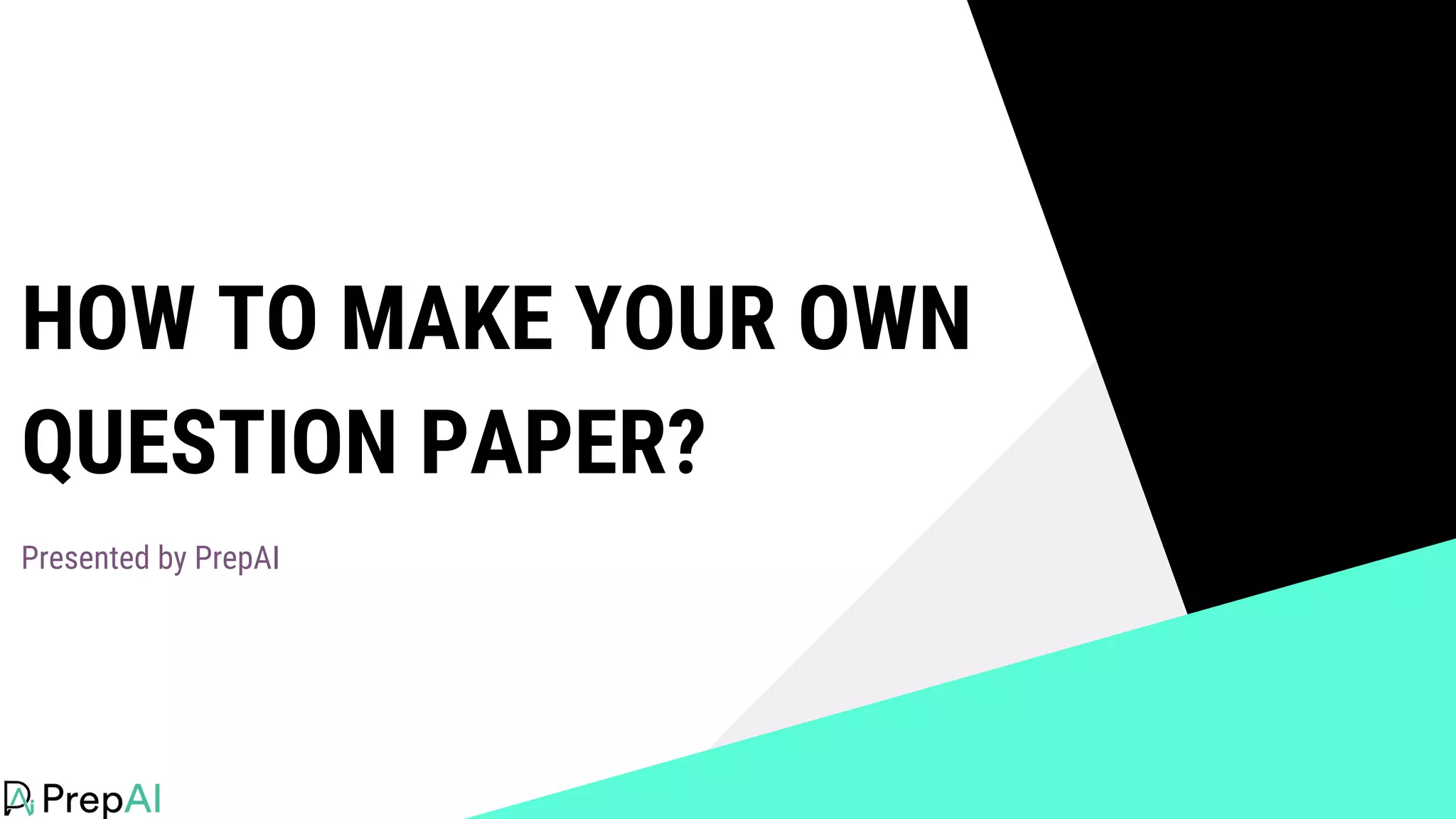 How to Make Your Own Question Paper? | PDF