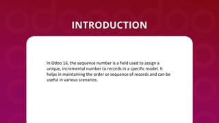 How to Make Sequence Number in Odoo 16 | PPT
