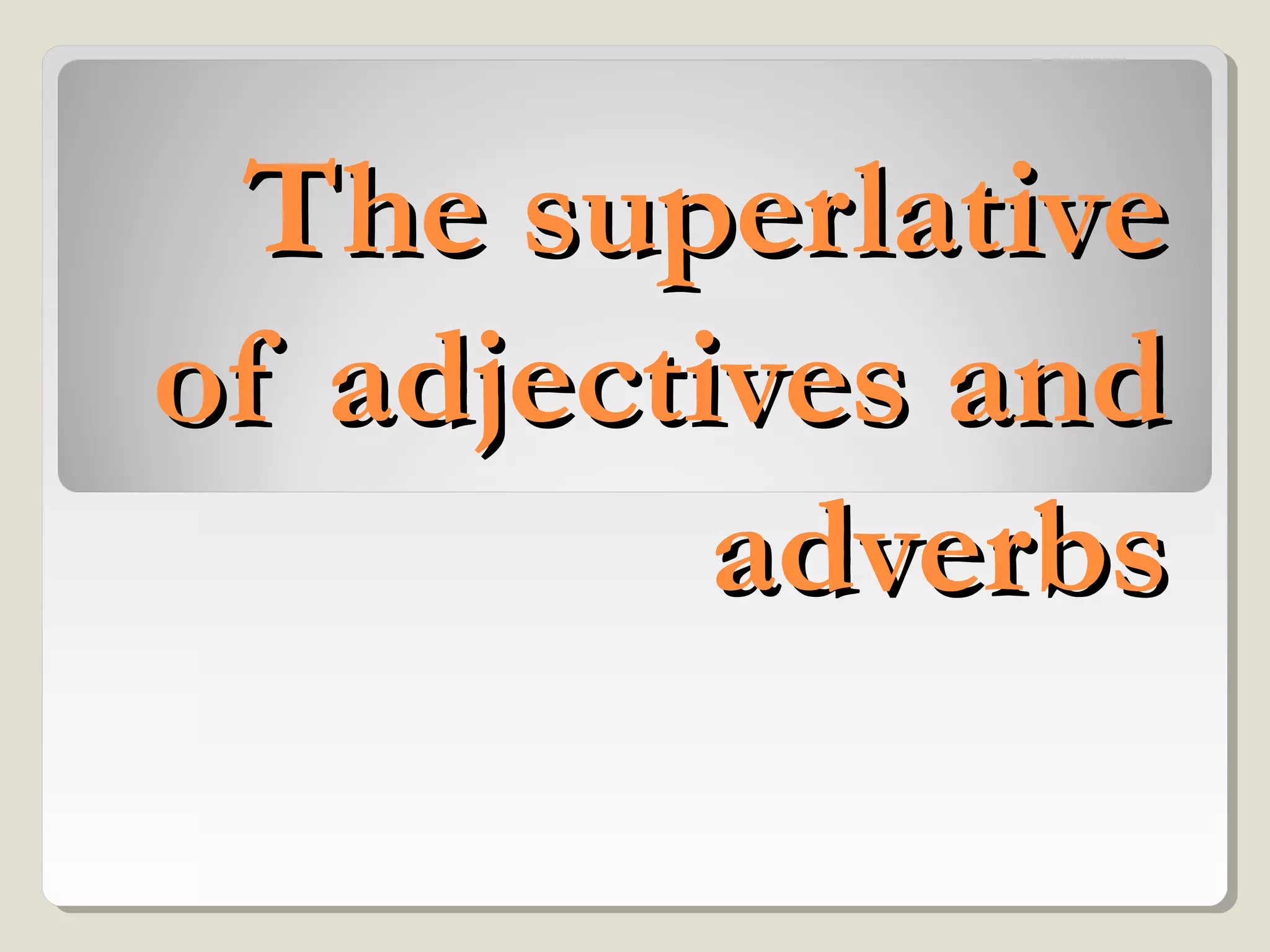 How to make superlatives in english a2 | PPT