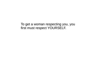 Ladies Respect Yourself Quotes
