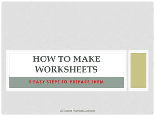 How to make worksheets | PPTX