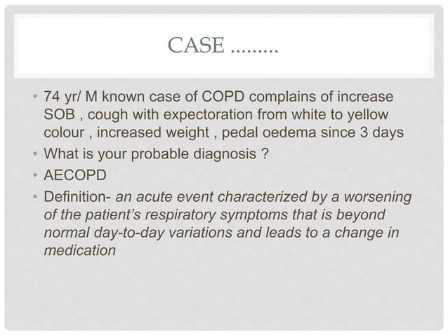 Acute exacerbation of COPD | PPTX | Lung and Respiratory Health ...
