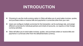 Managing Currencies in Odoo 15 | Odoo Accounting | PPTX