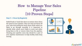 How to Manage Your Sales Pipeline - 10 Tips! | PPTX