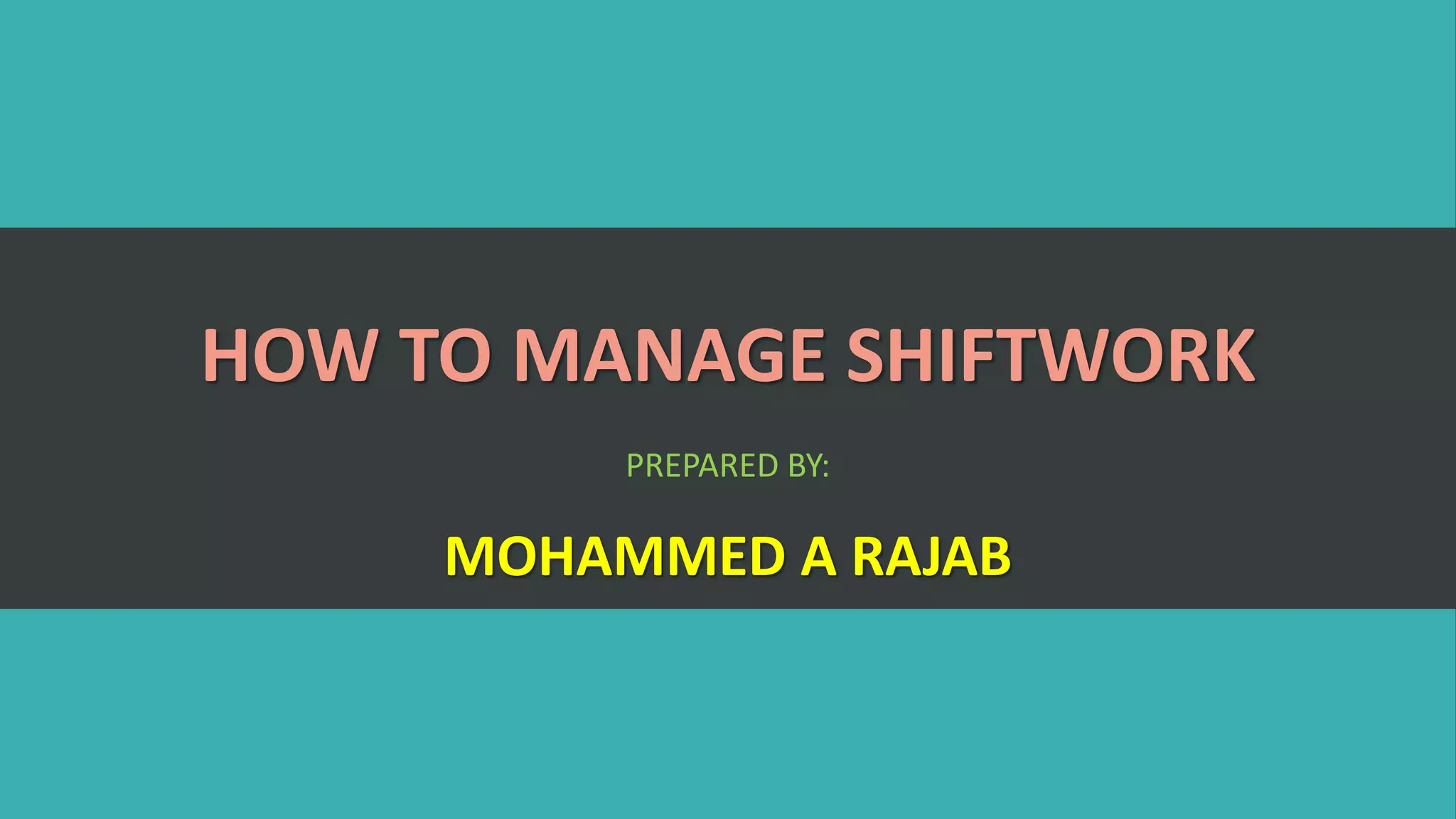 How to manage shiftwork | PPTX
