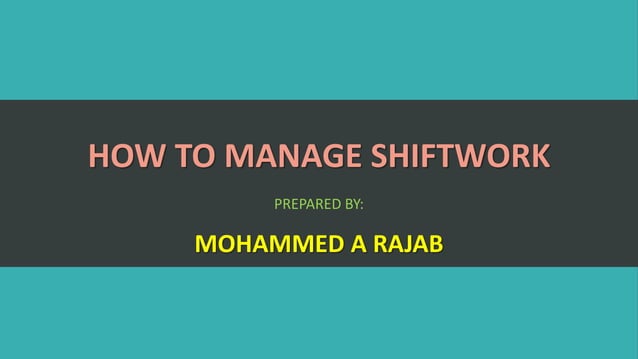 How to manage shiftwork | PPTX