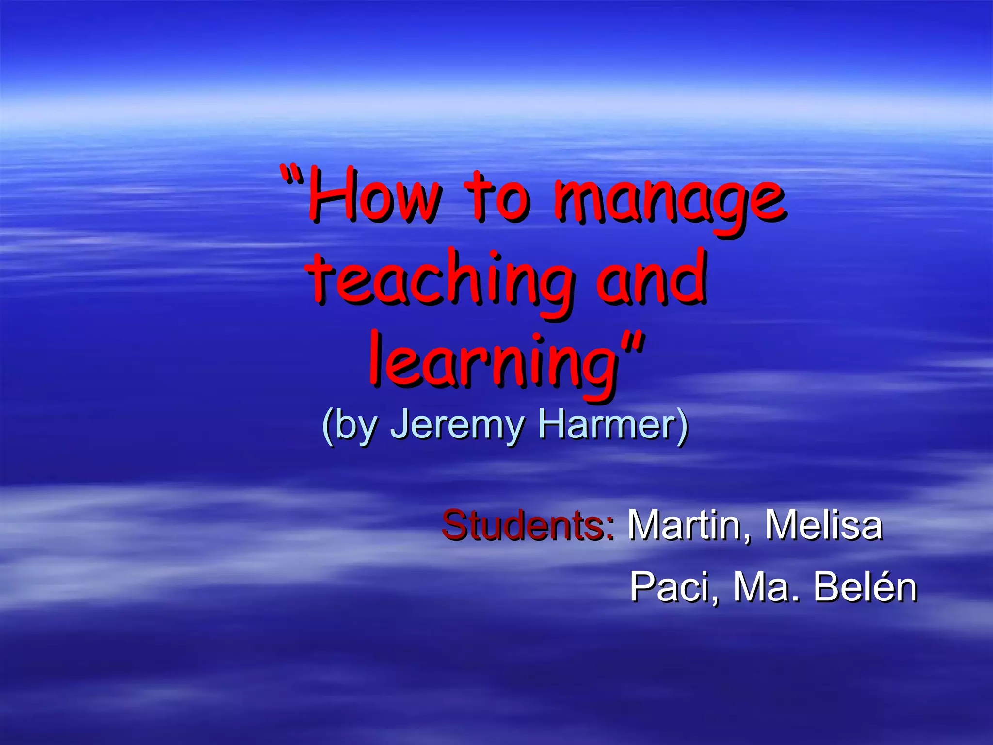 How to Manage Teaching and Learning | PPT
