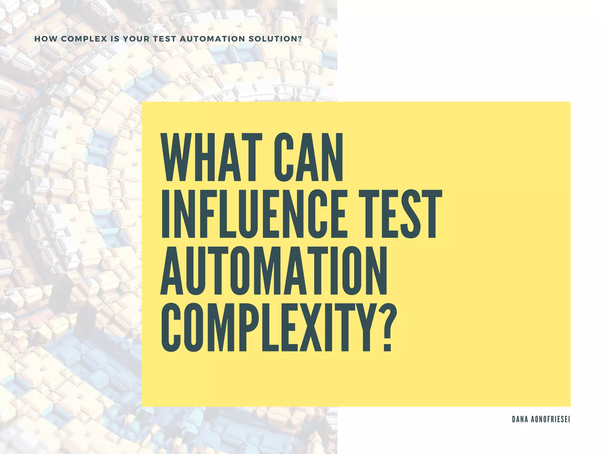 How to manage test automation complexity | PPT