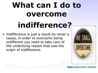 How to manage the indifference | PPT