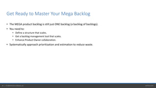 How To Master Your Mega Backlog | PPT