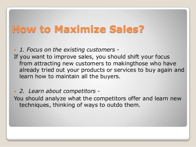 How to maximize sales.pptx | Sales | Business