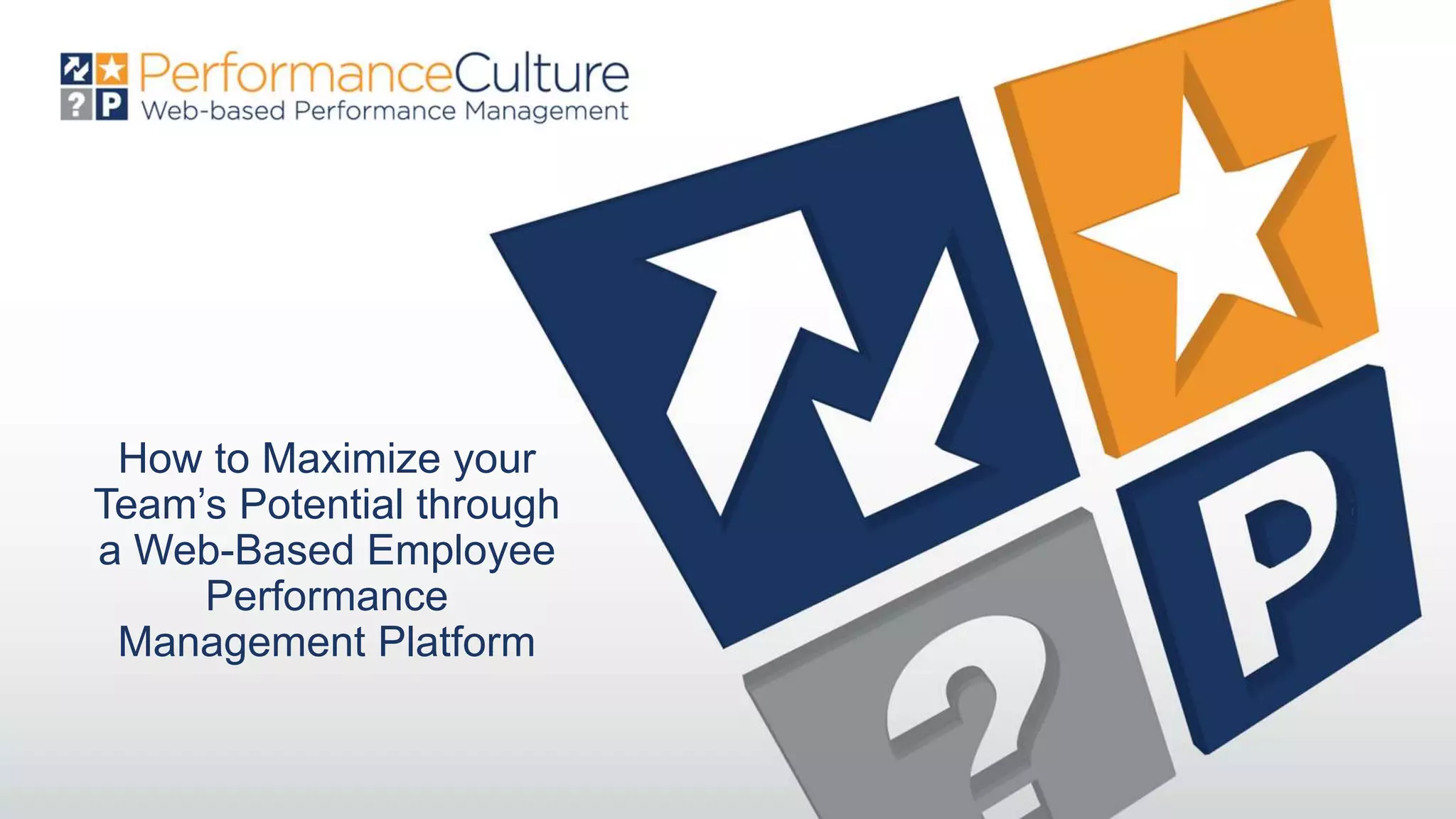 How to max your team's potential with Performance Culture, a web-based ...