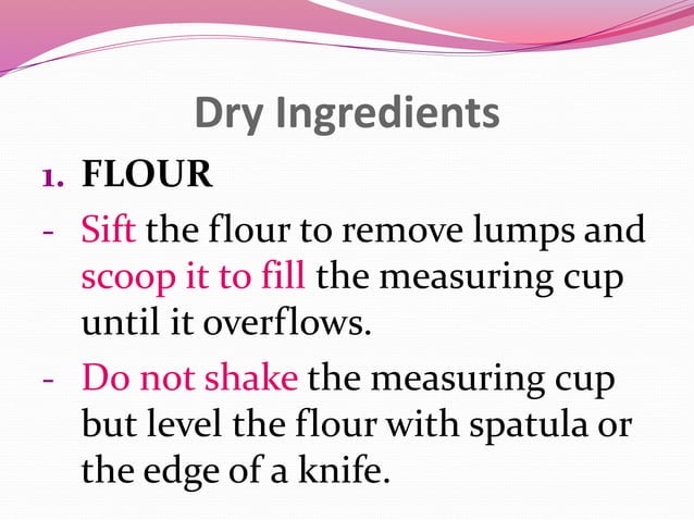HOW TO MEASURE INGREDIENTS PROPERLY.pptx