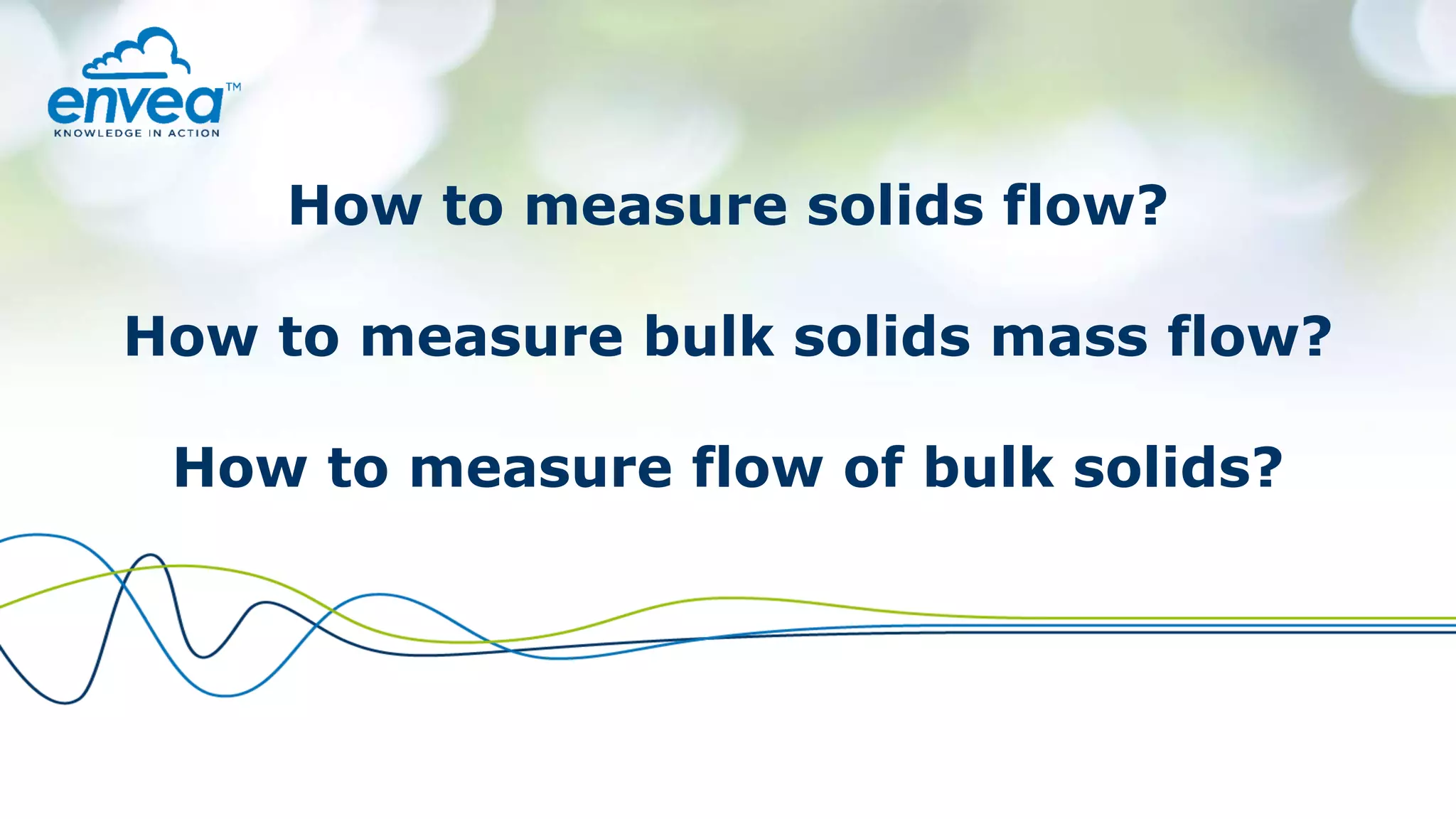 How to measure solids flow? Mass flow of Bulk Solids? | PPT
