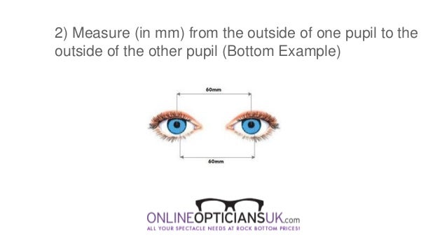 How to measure your pupil distance online opticians uk