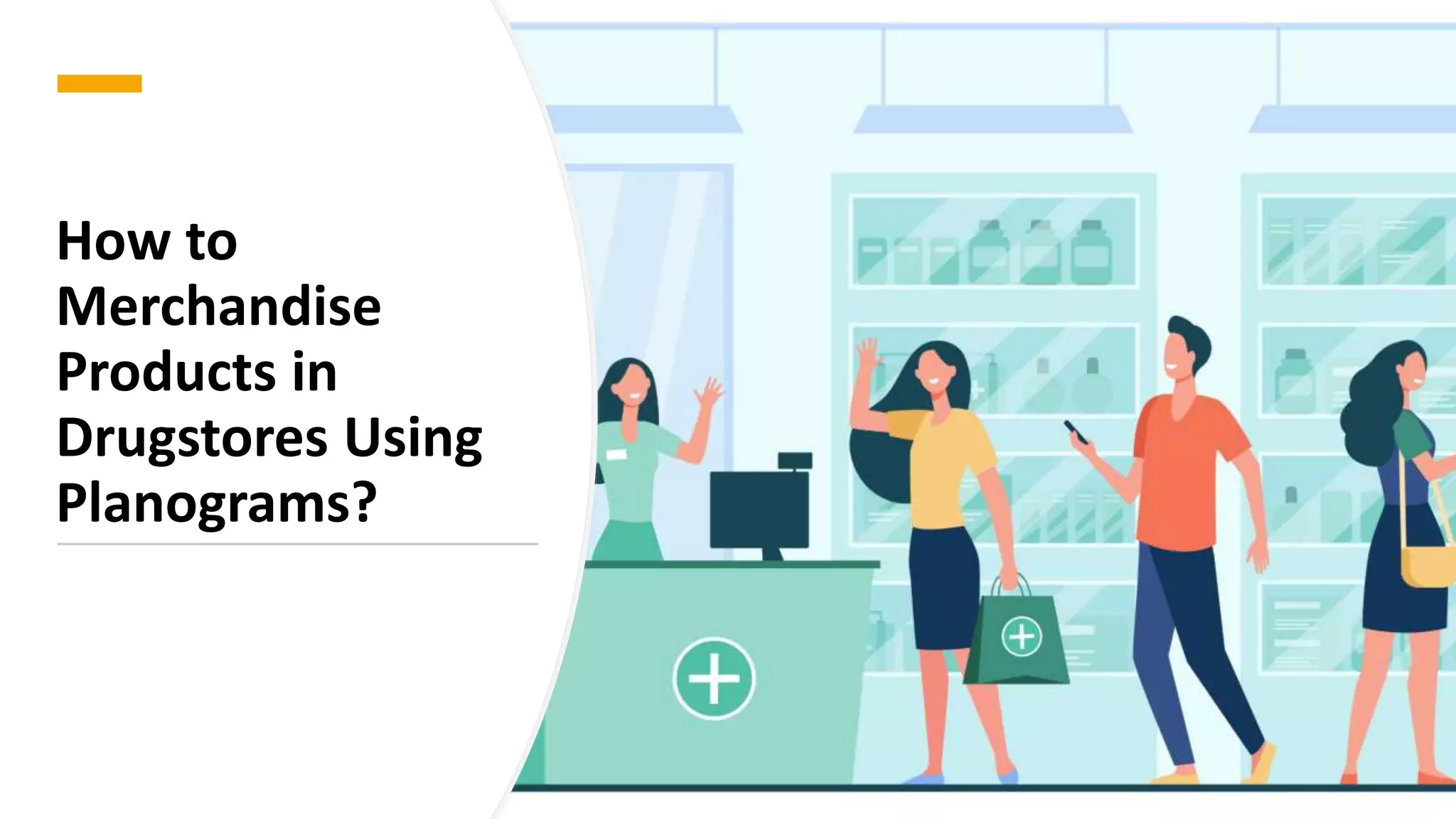 How to Merchandise Products in Drugstores Using Planograms.pptx
