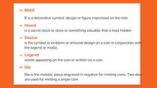 Numismatics - minting process | PPTX