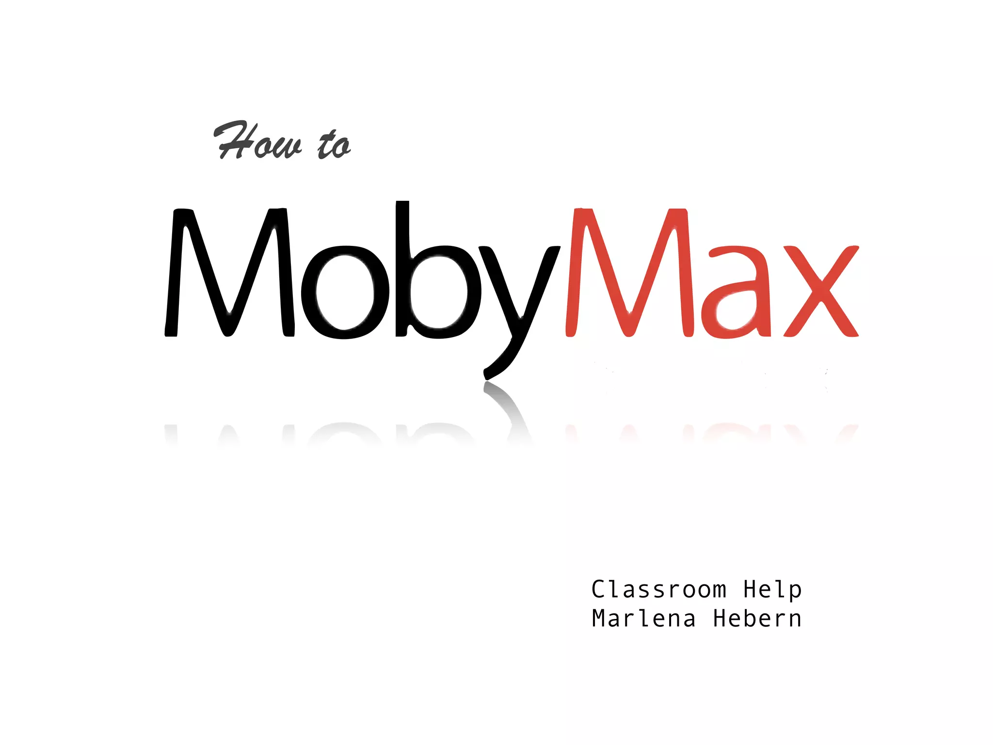 Quick Start Guide for Moby Max | PDF