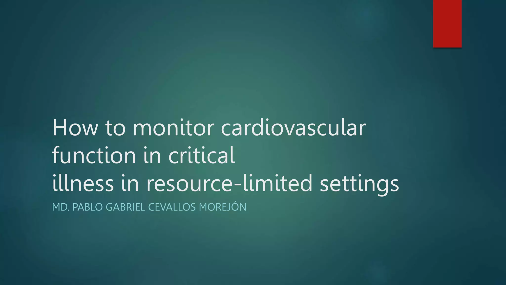 How to monitor cardiovascular function in critical.pptx