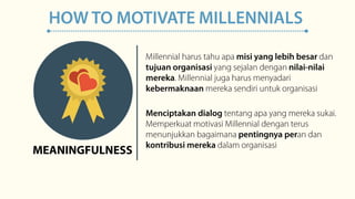 How to motivate millennials - Bagaimana memotivasi generasi millenniial ...