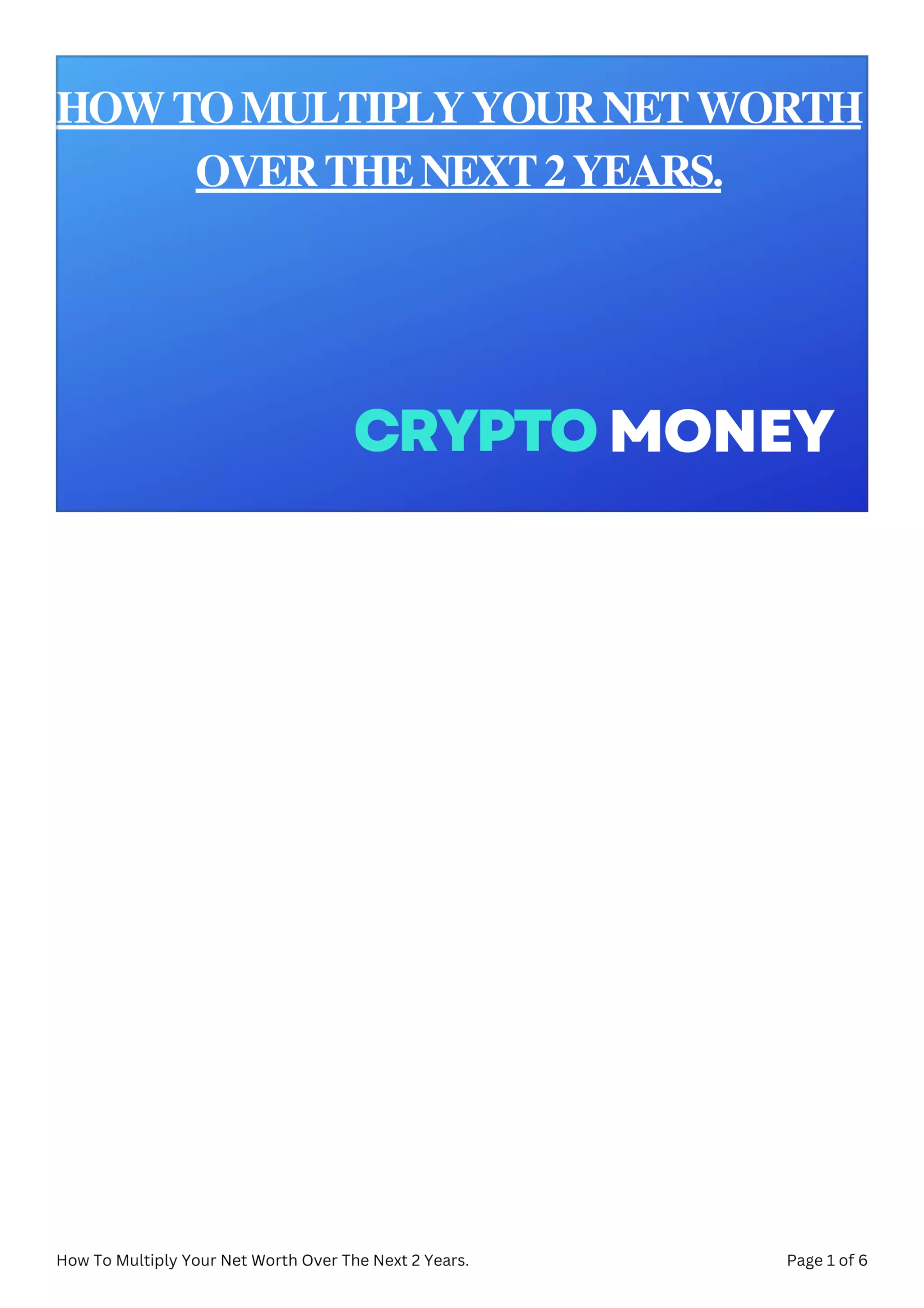 How To Multiply Your Net Worth Over The Next 2 Years..pdf