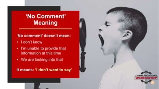 How to Not Comment Without Saying ‘No Comment’ | PPT
