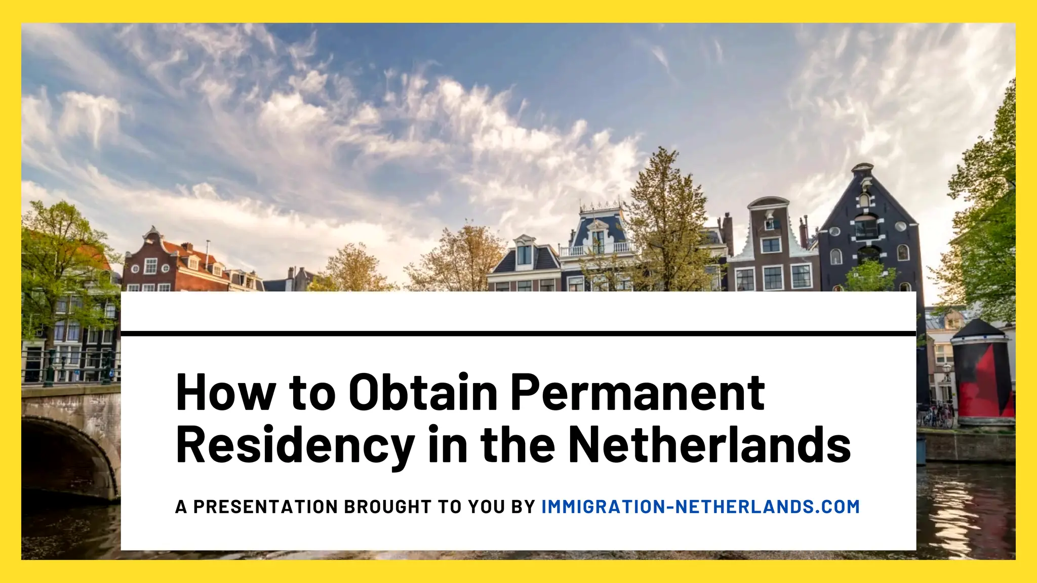 How to Obtain Permanent Residency in the Netherlands | PPT