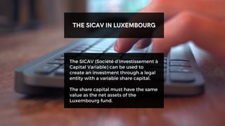 How to Open a SICAV/SICAF in Luxembourg | PPT