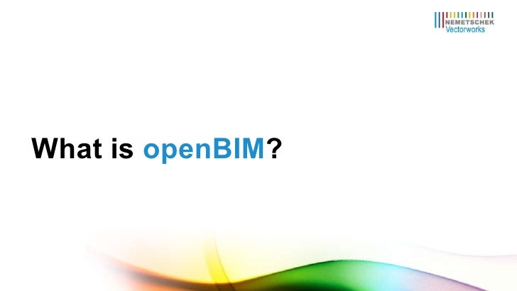 Using An Openbim Workflow
