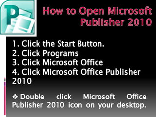 How to open microsoft office publisher 2010 | PPTX