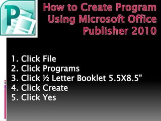 How to open microsoft office publisher 2010 | PPTX