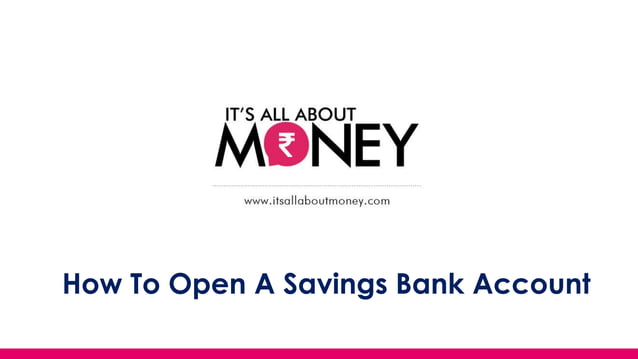 How to open a savings bank account | PPTX | Credit Cards | Personal Debt
