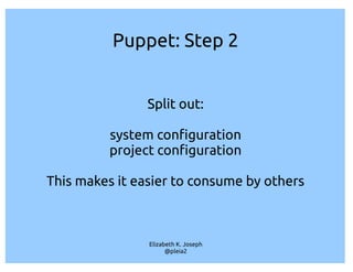 How to Open Source Your Puppet Configuration - PuppetConf 2014 | PPT