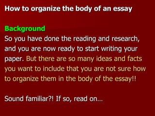 How To Organize The Body Of An Essay | PPT