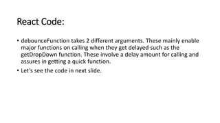How to perform debounce in react | PPT