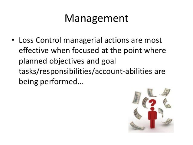 How to perform (or at least try) LOSS CONTROL